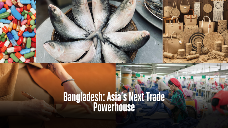 Bangladesh: Asia’s Next Trade Powerhouse - Ceramic Bangladesh Magazine